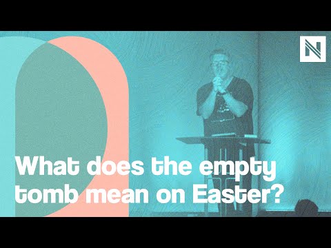 What does the empty tomb mean on Easter? | Easter Weekend | Pastor Joe Snyder