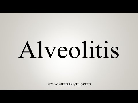 How To Say Alveolitis