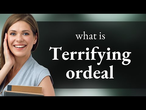 Understanding "Terrifying Ordeal": A Guide for English Learners