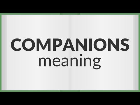 Companions | meaning of Companions