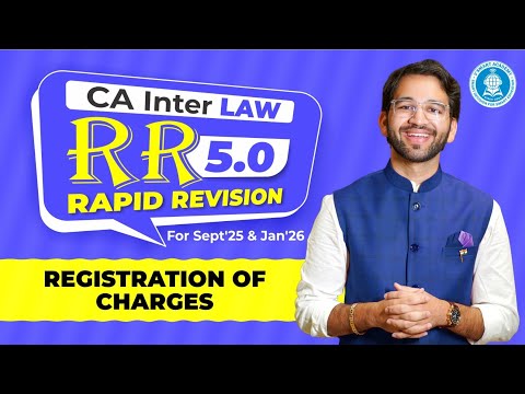 06 Registration of Charges | Scribble Rapid Revision RR 5.0 Sept'25 & Jan'26 CA Inter Law | CA SS