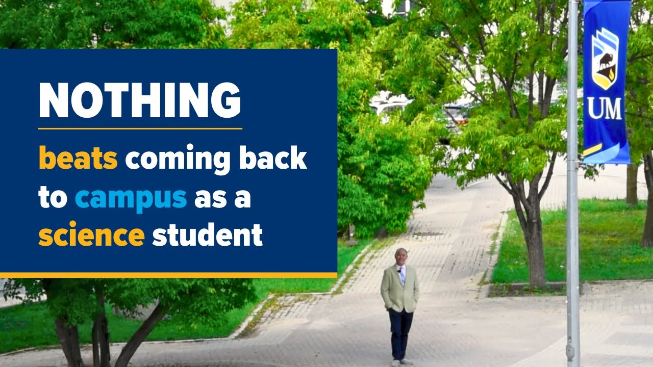 Welcome back students on campus! University of Manitoba, Faculty of Science, 2025!