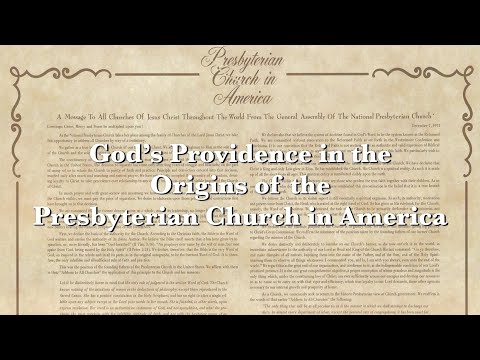 God's Providence in the Origins of the Presbyterian Church in America