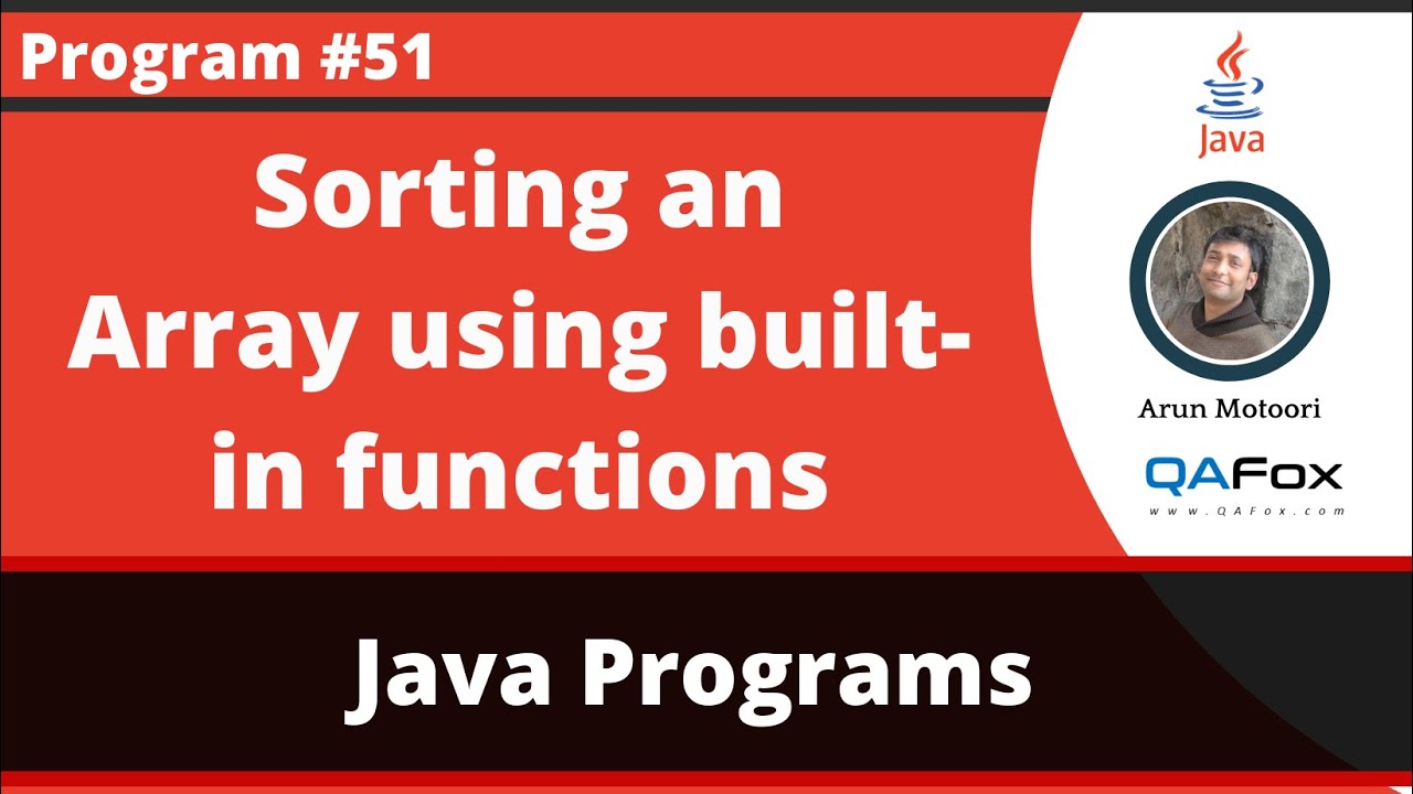 Java program for sorting the elements in the Array using build-in functions