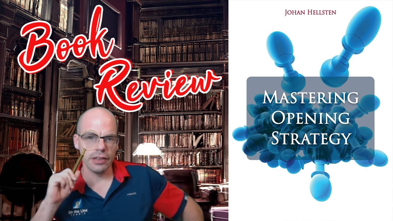 Mastering Opening Strategy by GM Johan Hellsten | Book Review