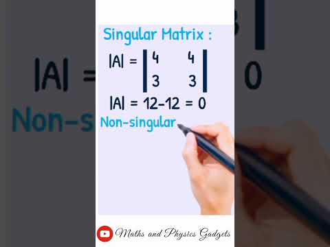 what is Singular matrix|Diff b/w singular & Non- singular Matrix|Shorts|Maths and physics gadgets