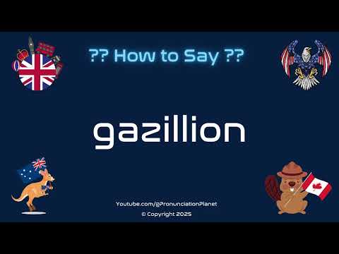 💰🌌 How to Pronounce gazillion? (CORRECTLY) | Pronunciation Planet