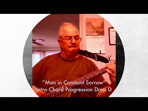 “Man in Constant Sorrow” Intro Chord Progression Drop D Tuning