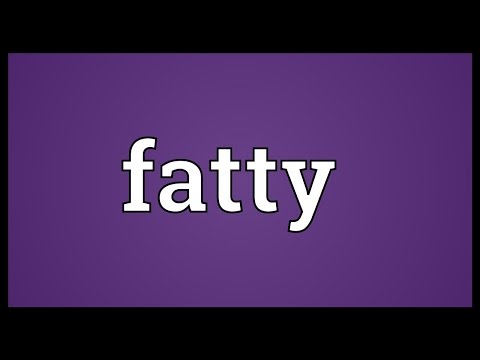 Fatty Meaning