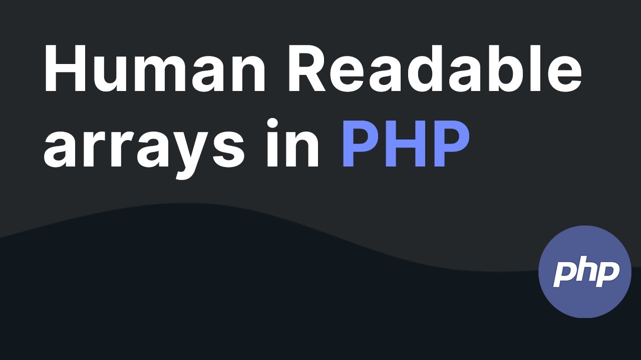 Make an array Human Readable in PHP