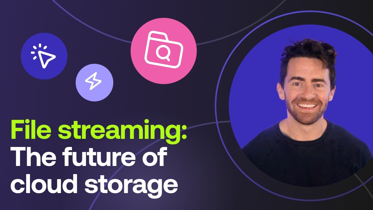 File Streaming Explained: Work on Large Files Without Downloading