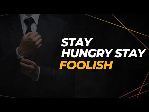 Stay Hungry, stay Foolish (Best Motivation video in hindi)