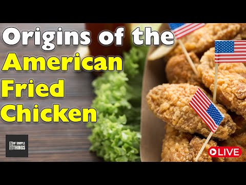 Origins of the American Fried Chicken