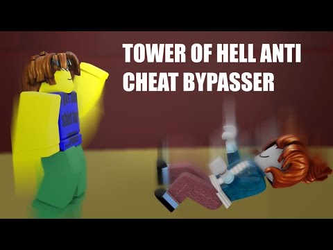 TOWER OF HELL ANTI CHEAT BYPASSER! *FREE*