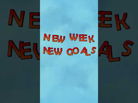 Monday Motivation: New Week, New Goals!