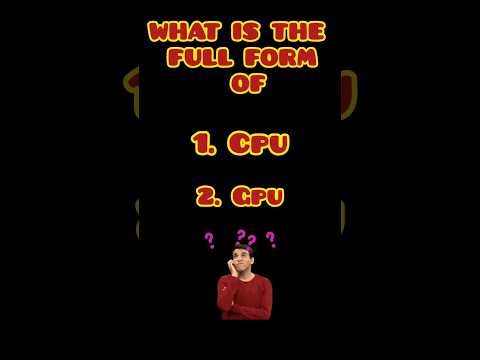 Full Form Of CPU & GPU??? #shorts #youtubeshorts #learn #cpu #gpu