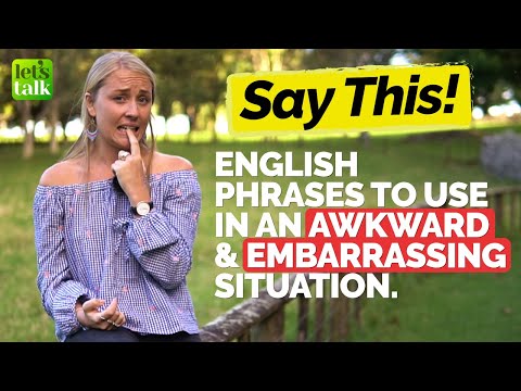 Useful English Phrases To Use In An Awkward & Embarrassing Situation | Free English Lessons