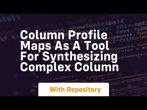 column profile maps as a tool for synthesizing complex column