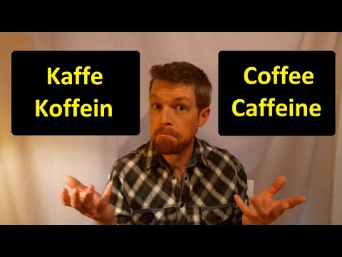 Swedish/English - Coffee & Caffeine / Kaffe & Koffein... Why are these different?