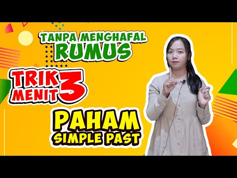 Trik Paham Simple Past Tense Hanya Dalam 3 menit!