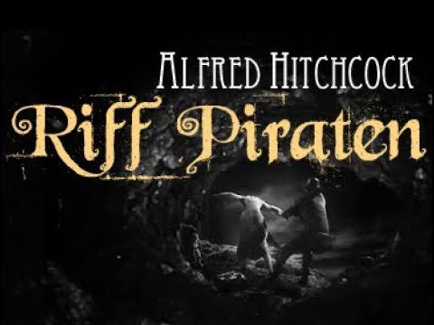 Riff-Piraten – Von Alfred Hitchcock | Blütensthaub