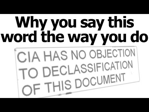 The TOP SECRET story of why you say this word the way you do!