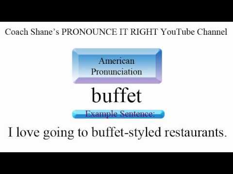 How to pronounce BUFFET - American Pronunciation for ESL Students