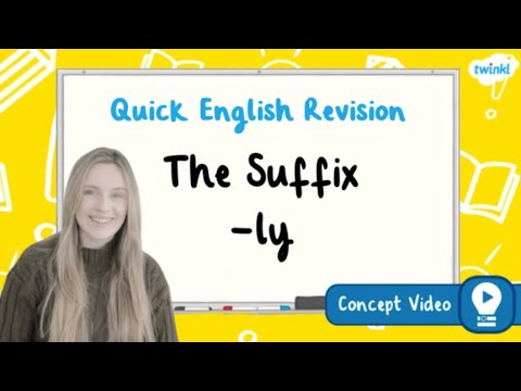 How Do You Use the Suffix -ly? | KS2 English Concept for Kids