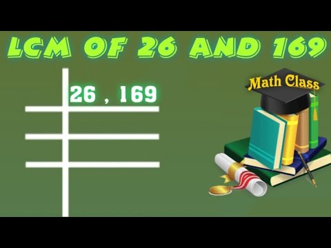 LCM of 26 and 169