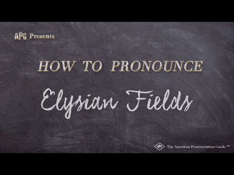 How to Pronounce Elysian Fields (Real Life Examples!)
