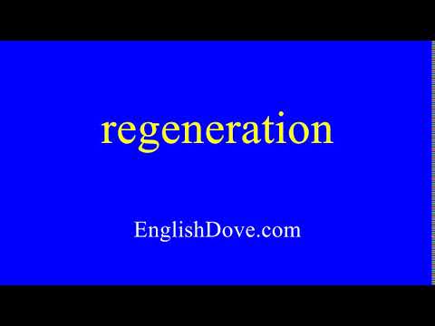 How to pronounce regeneration in American English.