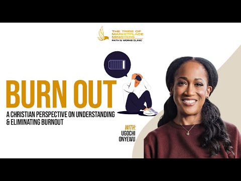 Understanding & Addressing Burnout as a Christian