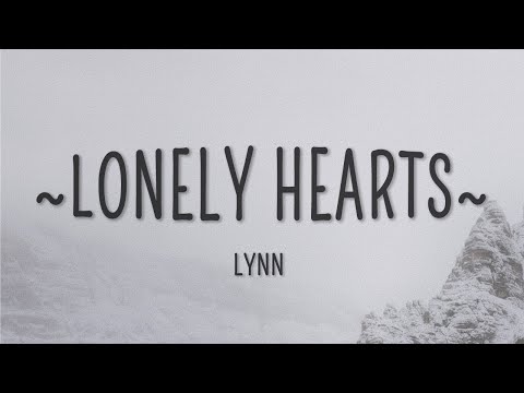 Lynn - Lonely Hearts (Lyrics) #AzLyrics
