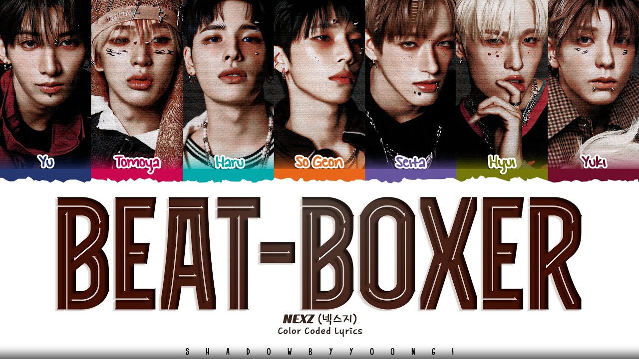 NEXZ 'Beat-Boxer' Lyrics (넥스지 Beat-Boxer 가사) [Color Coded Han_Rom_Eng] | ShadowByYoongi