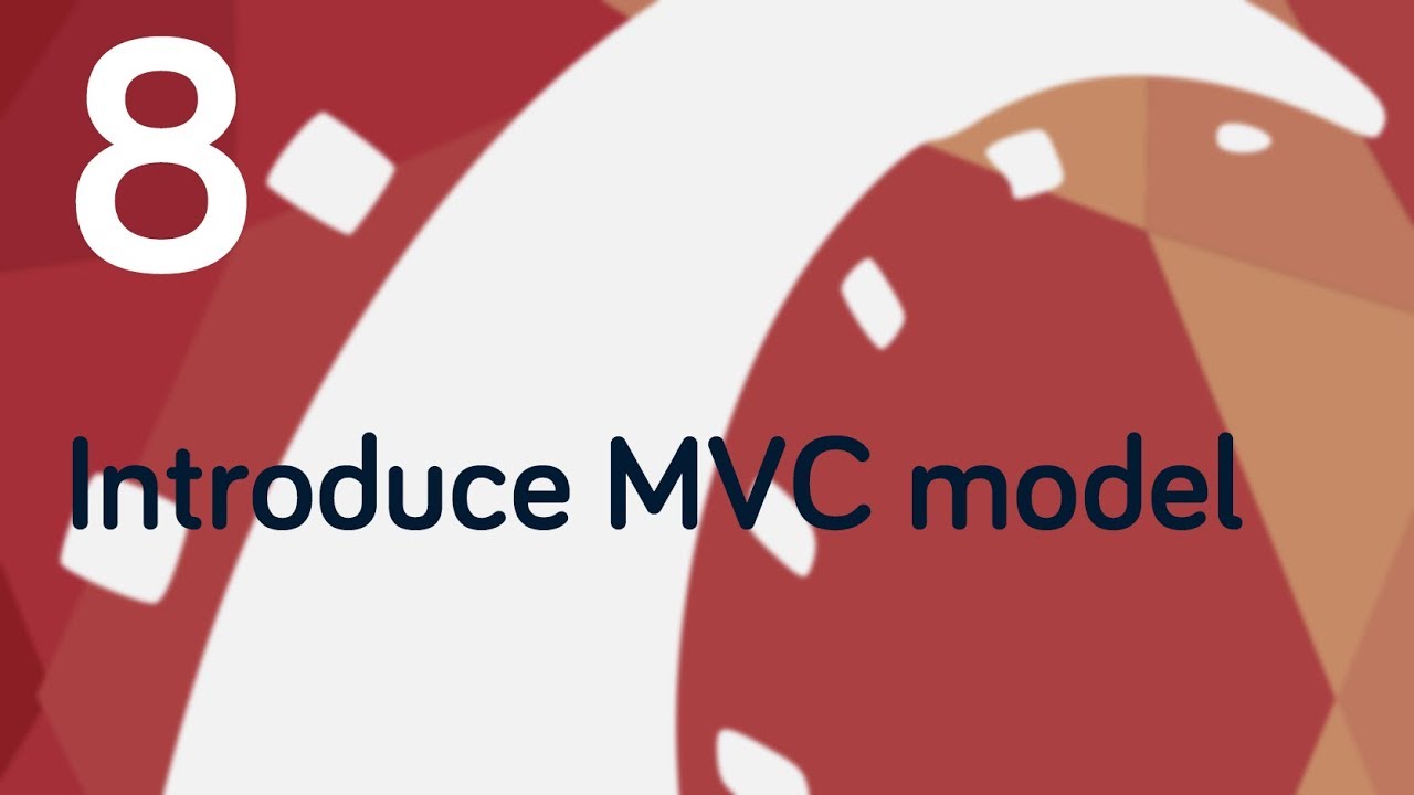 Ruby on Rails Tutorial 8 - Introduce MVC model