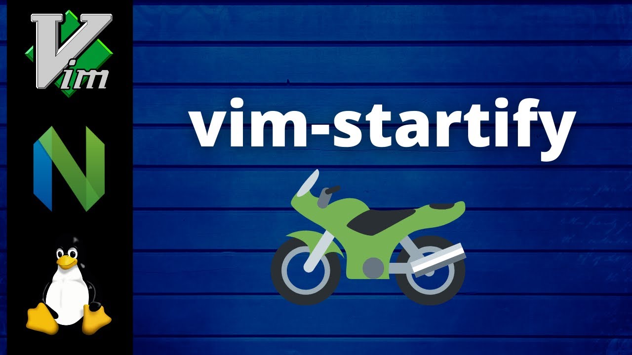 Vim Plugin Highlight: vim-startify - Your own vim homepage!