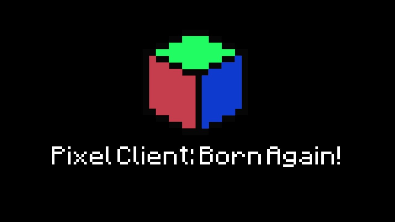Pixel Client was born again... - Showcase pre-release