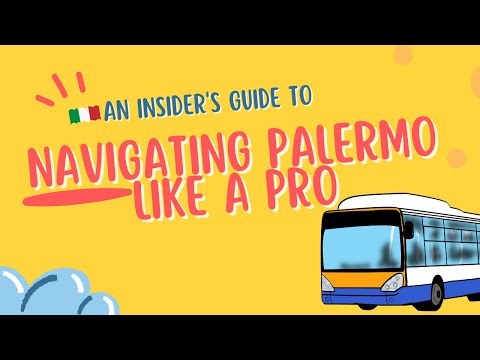 Getting Around Palermo Like a Pro: The Ultimate Guide!