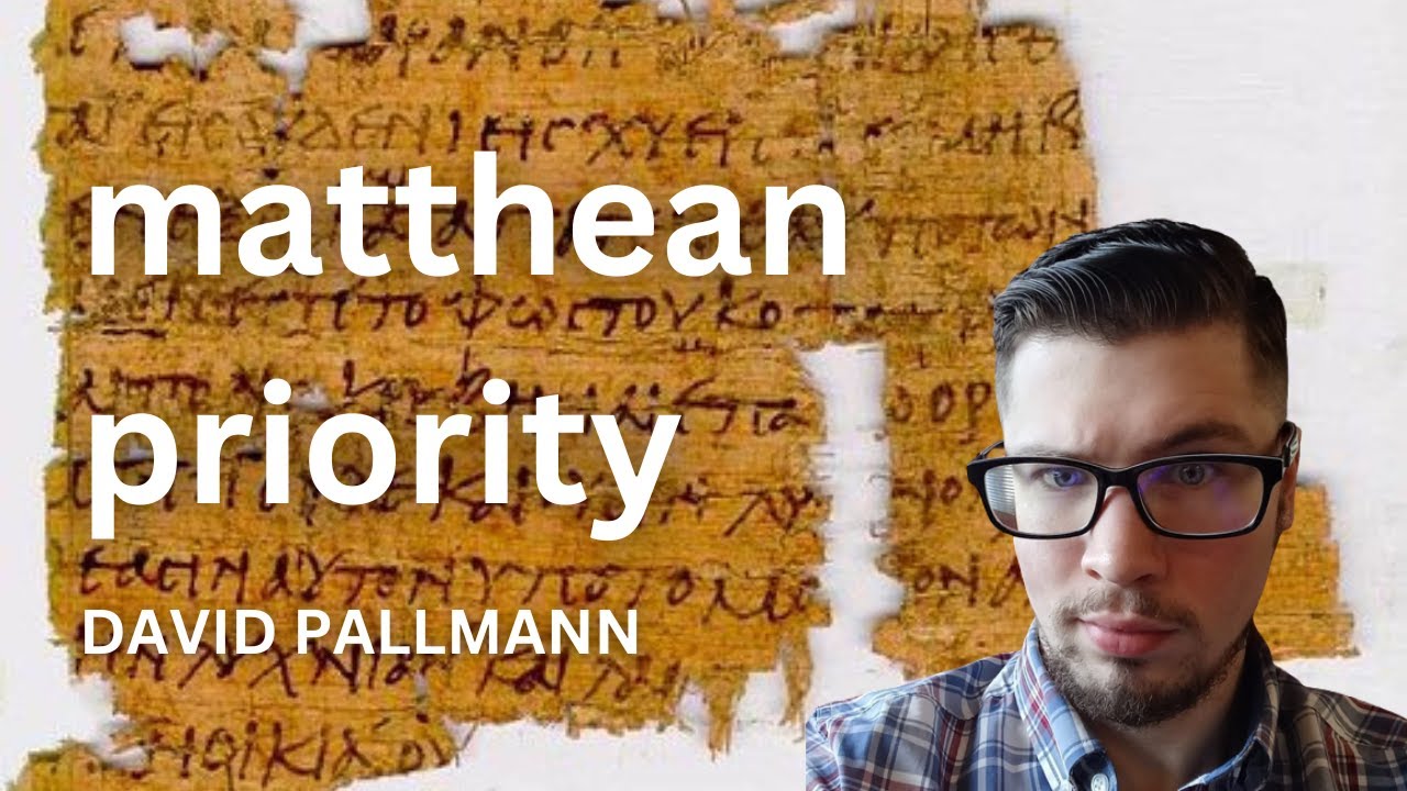 Matthean Priority - David Pallmann