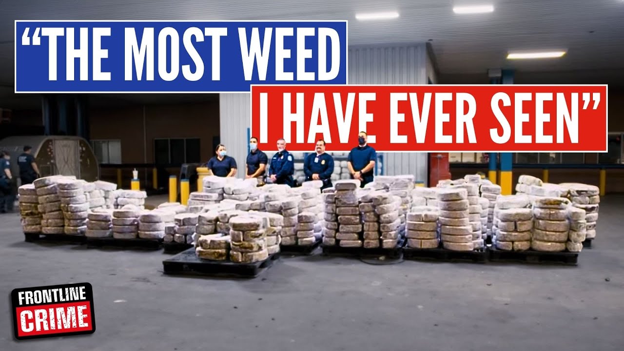 MASSIVE $7 Million Marijuana Bust At Mexican Border | BorderForce USA | S3 EP7