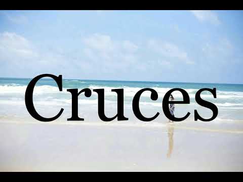 How To Pronounce Cruces๐๐๐๐๐๐Pronunciation Of Cruces