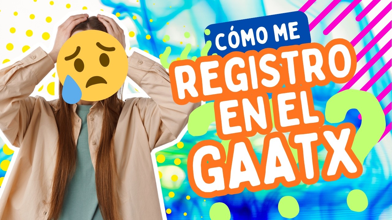 ¿Cómo me registro en el GAATX? (portal de estudiantes)