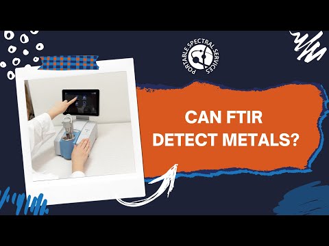 Can FTIR detect metals? | Answered by Spectral Experts