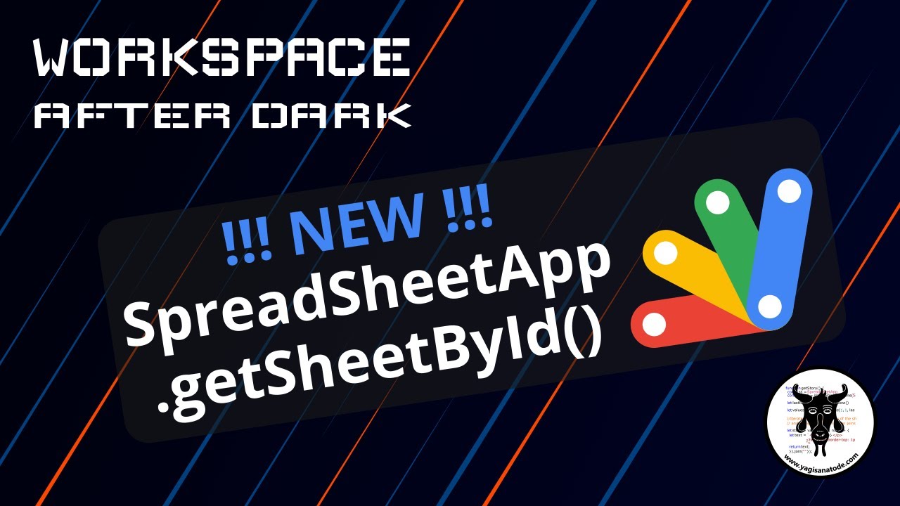 The New getSheetById() method SpreadsheetApp - Google Apps Script