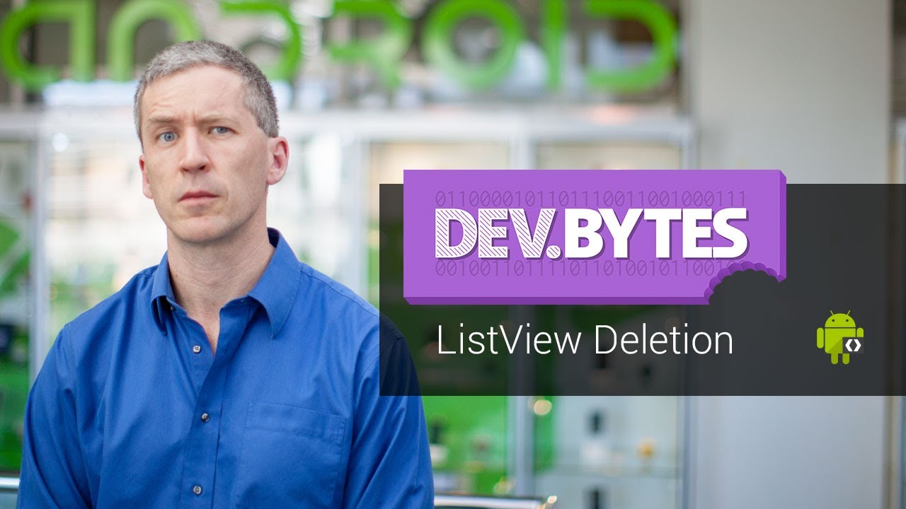 DevBytes: ListView Deletion