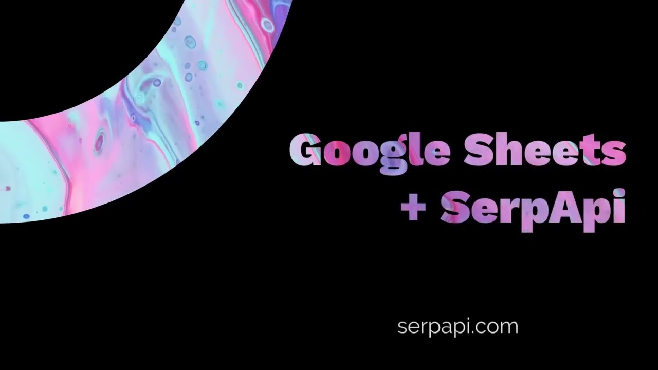 Web Scraping Google Organic Search Results with Google Sheets and SerpApi | Basic Usage