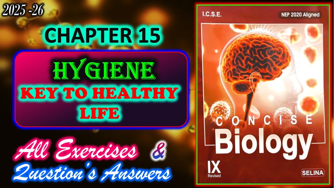 Hygiene (A key to healthy life) | Class 9 Biology | Chapter 15 | All Answers | 2025-26