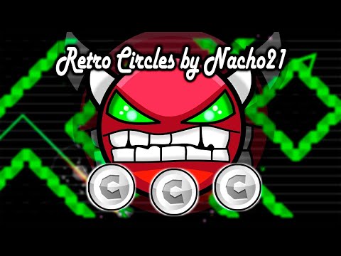 Steam Community :: Video :: Geometry Dash [2.11] (Demon) - Retro Circles by Nacho21 (All Coins)