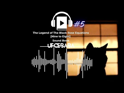 Nine to Eight | Story #5 | Digital Sound Book | The Legend of Black Rose | Season I