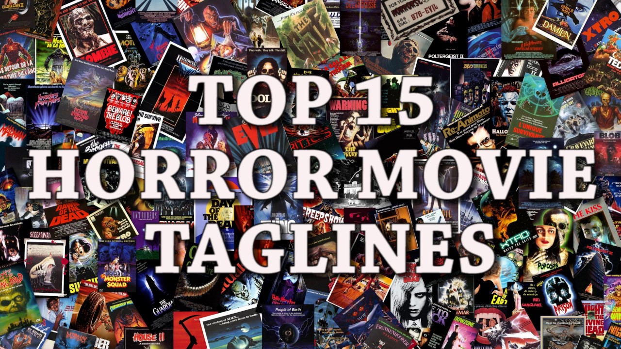 Top 15 Horror Movie Taglines